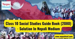 Class 10 Social Studies Guide Book (2080)- Solution In Nepali Medium ...