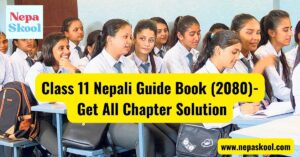 Class 11 Nepali Guide Book (2080)- Get All Chapter Solution - NepaSkool